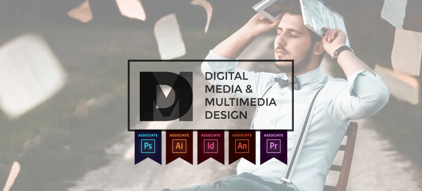 Adobe Certifications – Digital Media & Multimedia Design